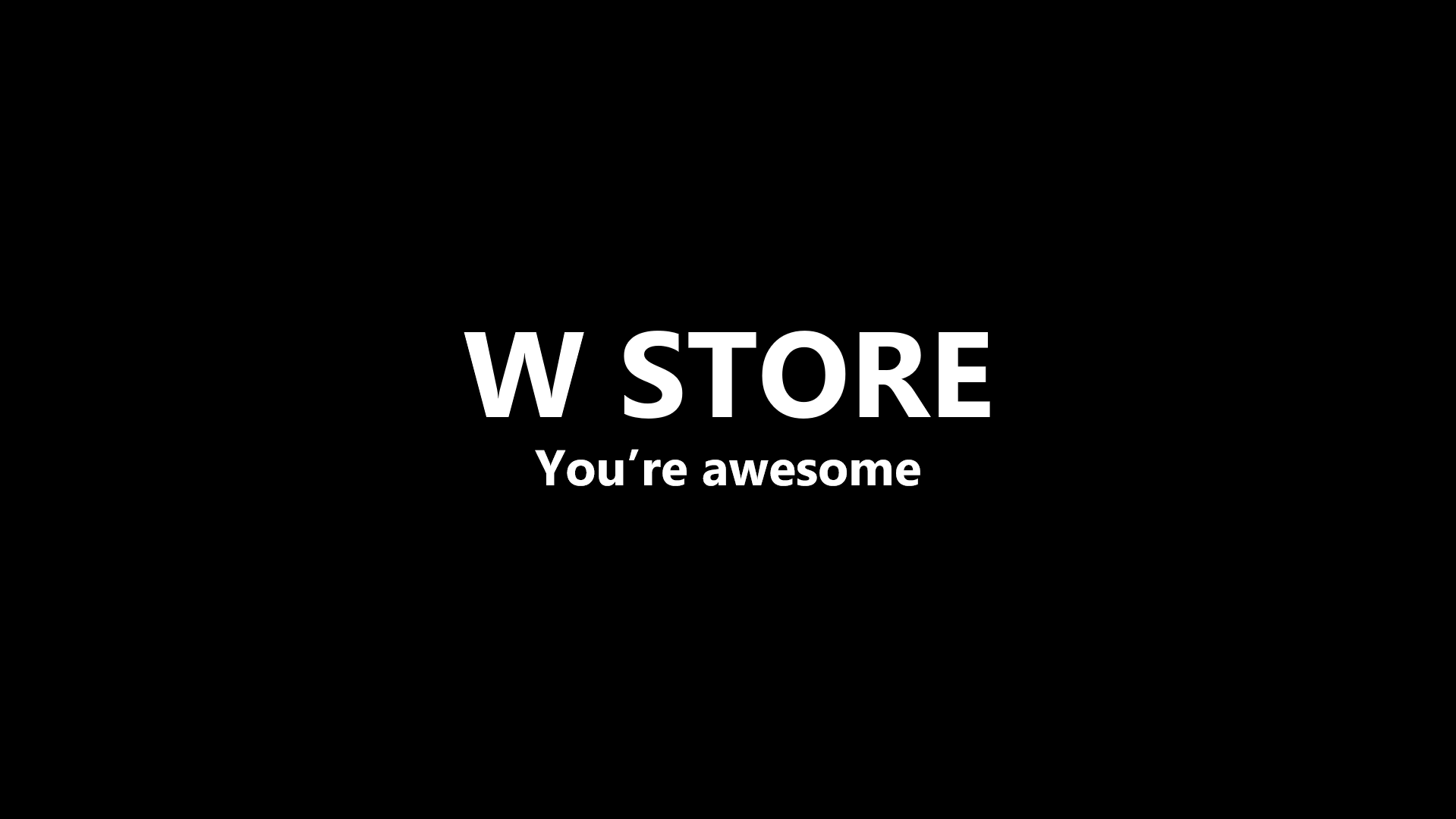 W STORE